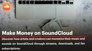 How to Monetize SoundCloud and Start Earning