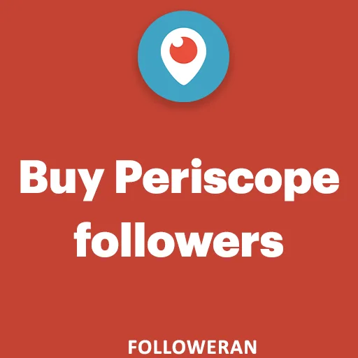 Buy Periscope Followers | Cheap, Real | Non Drop ️