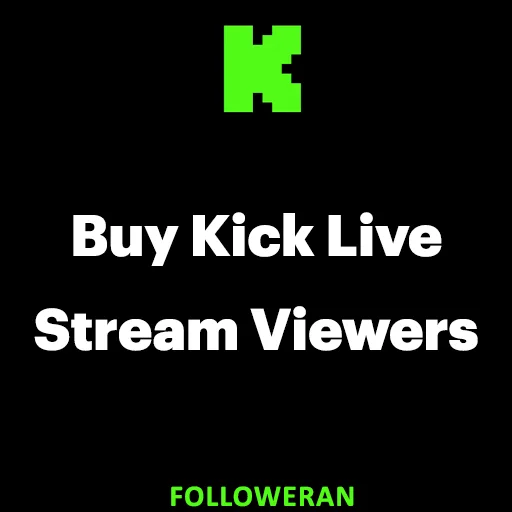 Buy Kick Live Stream Viewers | 100% Real & Cheap | instant